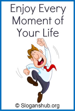 130+ Motivating Slogans On Life - Slogans Buddy