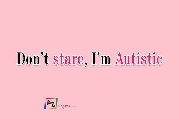 80+ Unique Slogans On Autism - Slogans Buddy